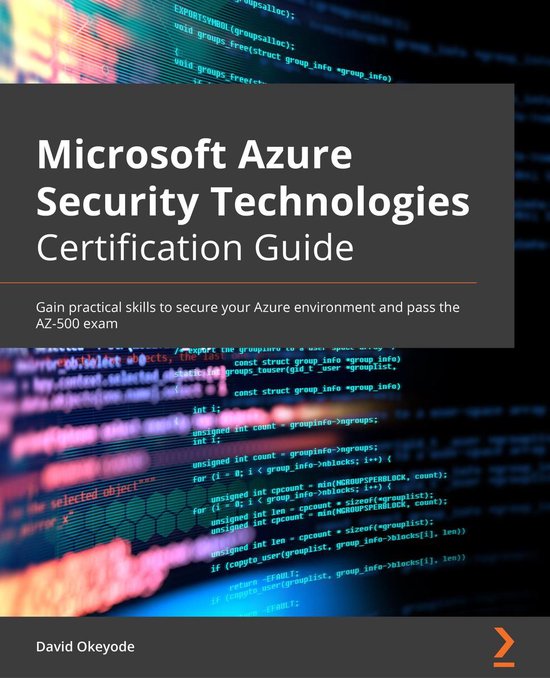 Microsoft Azure Security Technologies Certification and Beyond (ebook ...