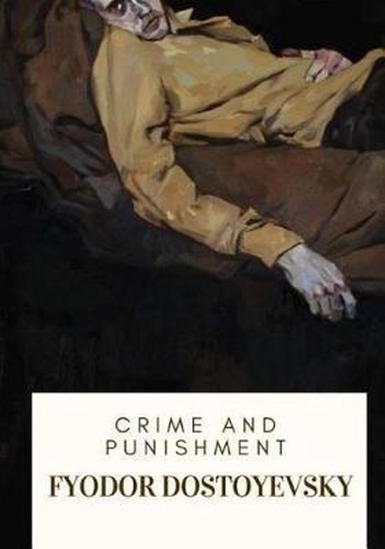 Crime and Punishment, Fyodor Dostoevsky | 9781717333629 | Boeken | bol.com