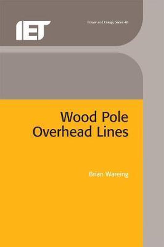 Wood Pole Overhead Lines | 9780863413568 | Brian Wareing | Boeken | bol.com