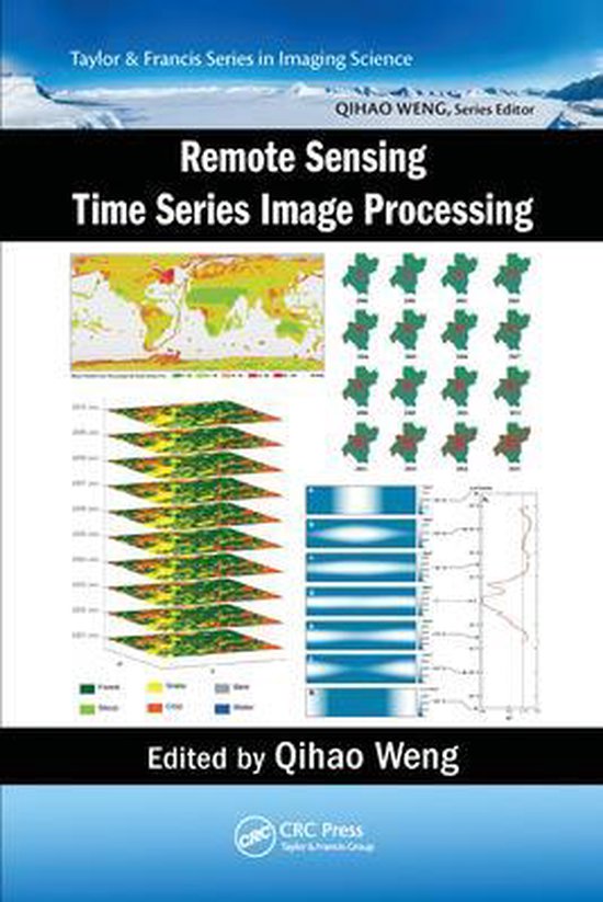 Imaging Science- Remote Sensing Time Series Image Processing | 9780367571795 | Boeken | bol