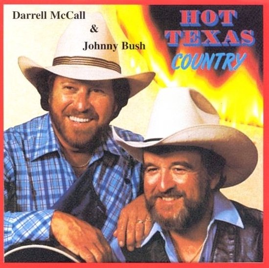 Darrell McCall & Johnny Bush - Hot Texas Country (CD), Darrell McCall ...