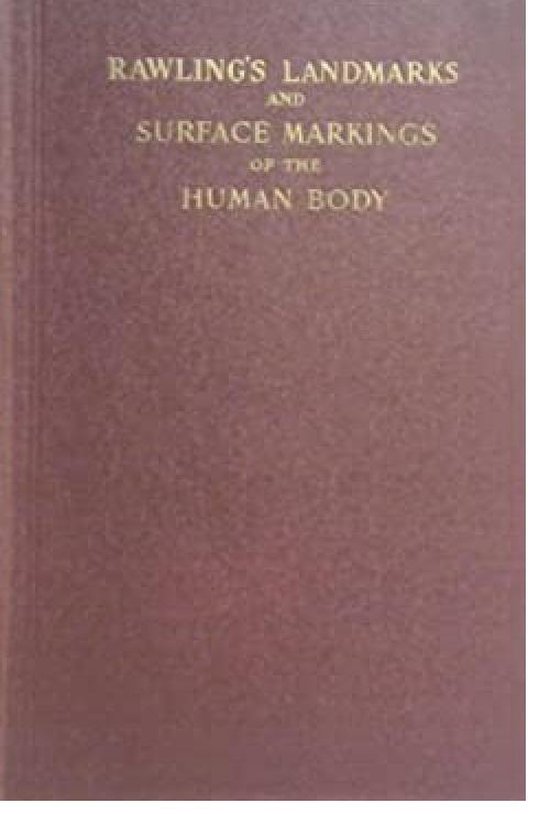 Rawling's Landmarks and Surface Markings of the Human Body, Robinson J ...