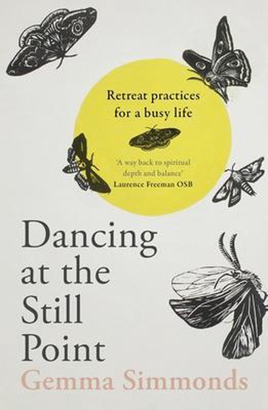 Dancing at the Still Point | 9780281084715 | Gemma Simmonds | Boeken ...