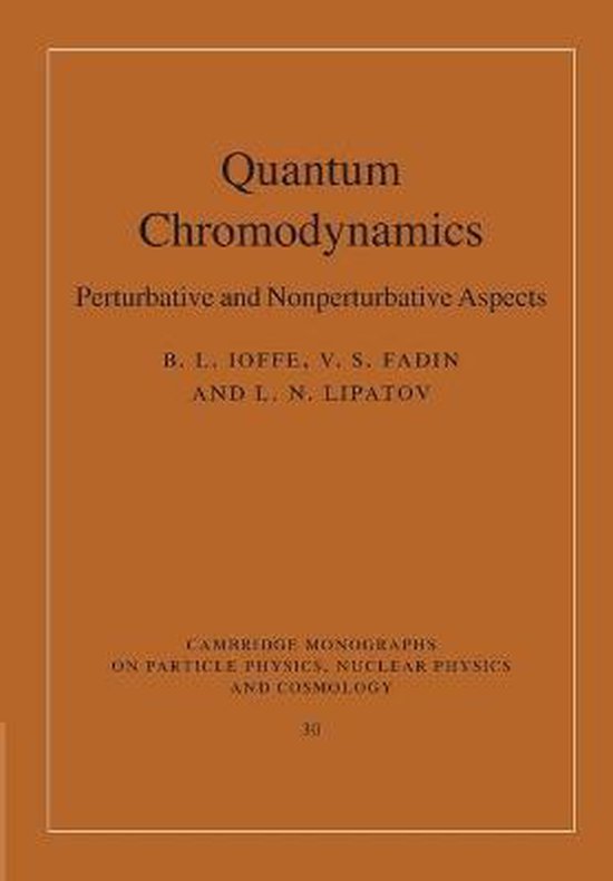 Quantum Chromodynamics | 9781107424753 | B. L. Ioffe | Boeken | bol.com