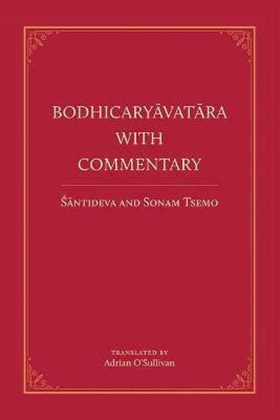 Bodhicaryavatara With Commentary | 9781733556026 | Sonam Tsemo | Boeken | bol