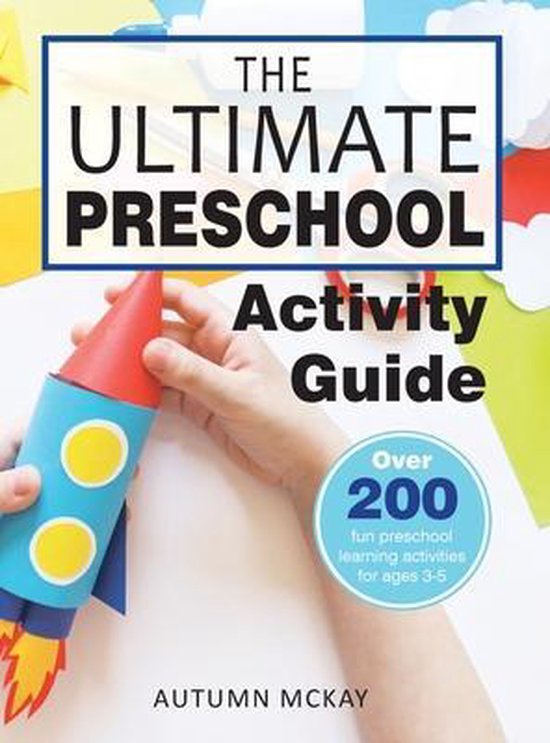 Early Learning-The Ultimate Preschool Activity Guide, Autumn Mckay ...