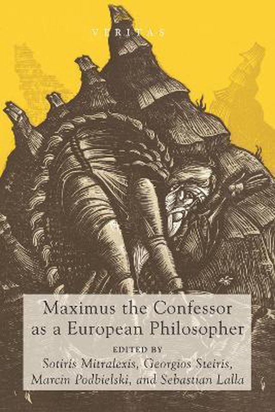 Veritas- Maximus the Confessor as a European Philosopher ...