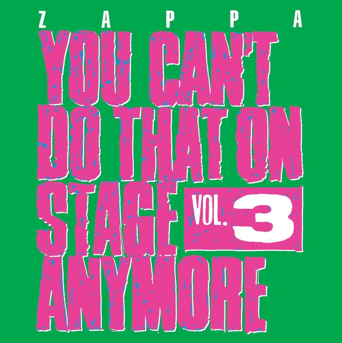 Frank Zappa - You Can't Do That On Stage Anymore, Volume 3 (CD), Frank ...