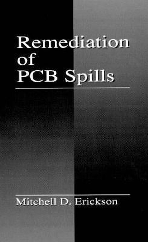 Remediation of PCB Spills, Mitchell D. Erickson | 9780873719452 ...