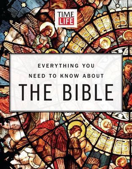 Time-Life Everything You Need To Know About The Bible, Time-Life Books ...