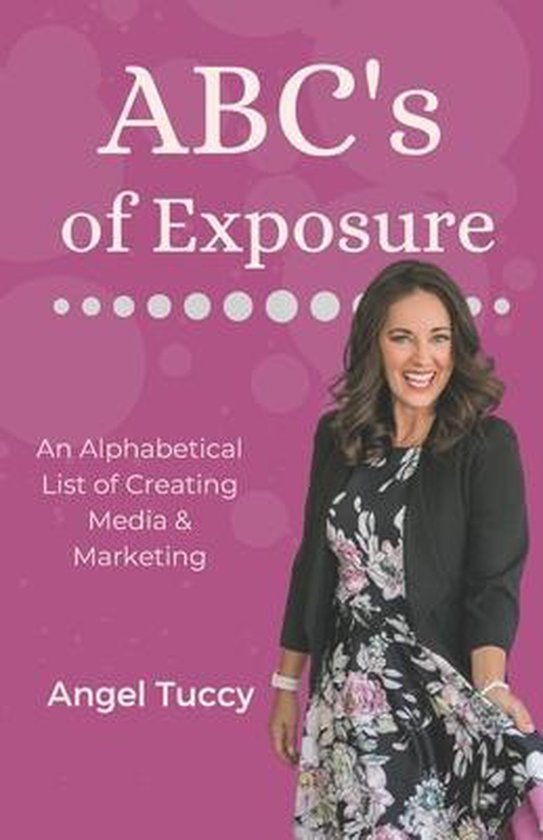 ABC's of Exposure | 9781076011701 | Angel Tuccy | Boeken | bol.com