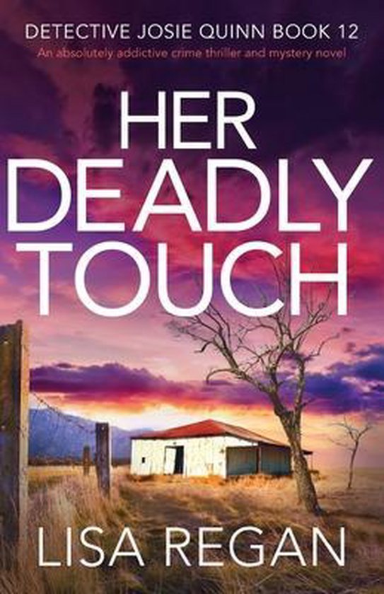 Detective Josie Quinn- Her Deadly Touch, Lisa Regan | 9781800196339 ...