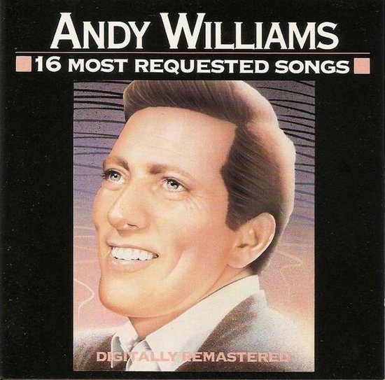 16 Most Requested Songs, Andy Williams | CD (album) | Muziek | bol.com