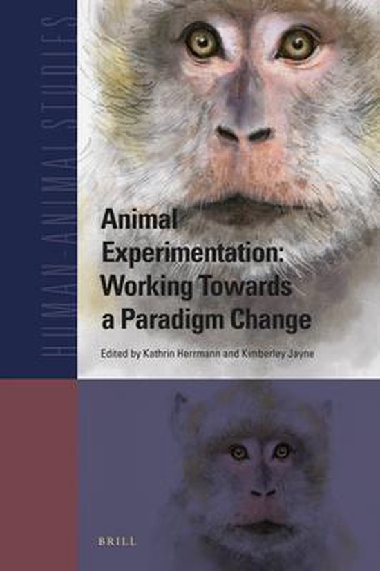 Human-Animal Studies- Animal Experimentation: Working Towards a ...