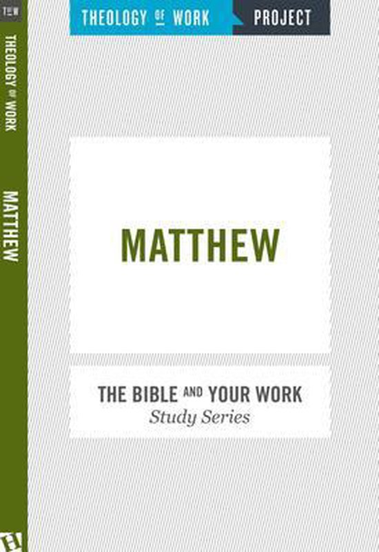 Matthew, Theology Of Work Project | 9781619706347 | Boeken | bol.com