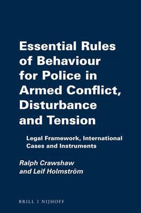 Essential Rules of Behaviour for Police in Armed Conflict, Disturbance ...