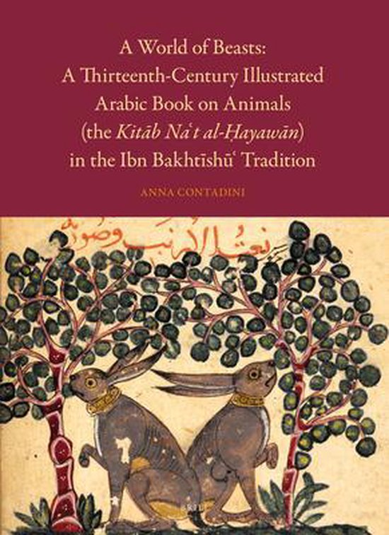 World Of Beasts: A Thirteenth-Century Illustrated Arabic Boo, Anna ...