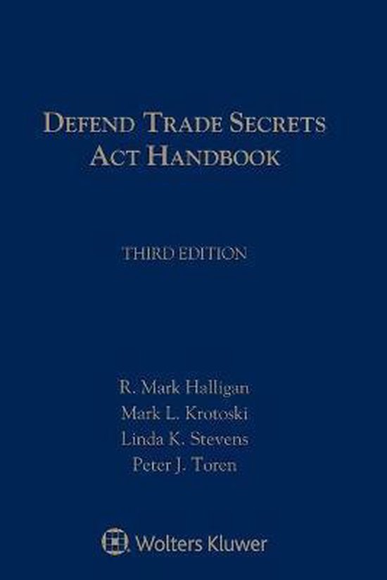 Defend Trade Secrets Act Handbook | 9781543837841 | R Mark Halligan ...