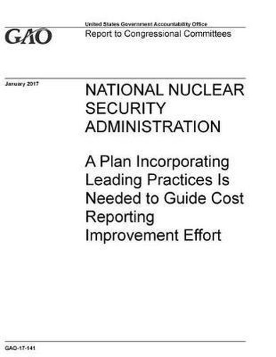 National Nuclear Security Administration, U S Government Accountability Offi Gao |... | bol.com