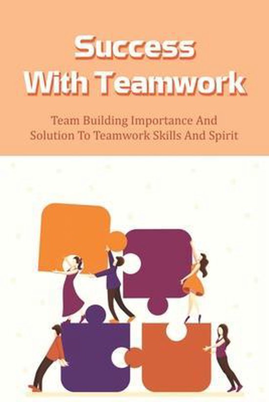 Success With Teamwork | 9798534922332 | Timothy Thaler | Boeken | bol