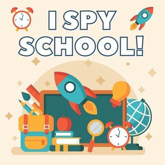 I Spy School!, Gold Wilson | 9798529966020 | Boeken | bol