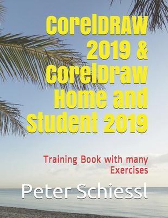 CorelDRAW 2019 & CorelDRAW Home and Student 2019 - Training Book with ...