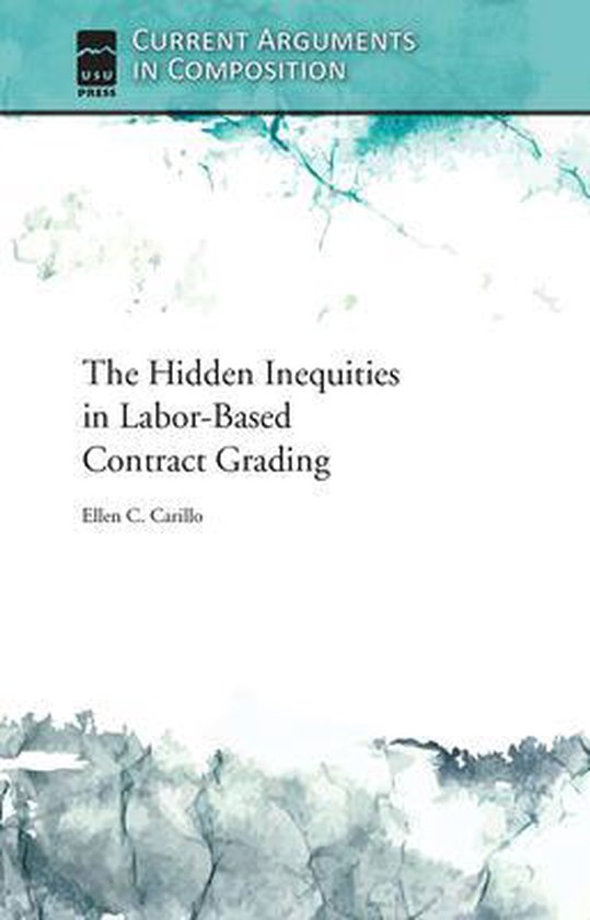 Current Arguments in Composition-The Hidden Inequities in Labor-Based ...