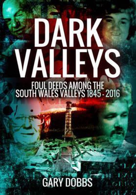 Dark Valleys, Gary Dobbs | 9781473861787 | Boeken | bol.com