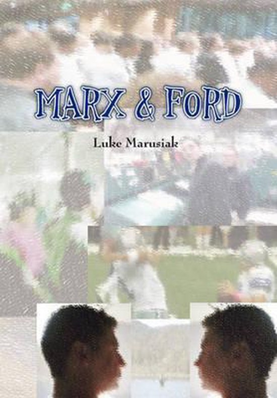 Marx & Ford, Luke Marusiak | 9781456874964 | Boeken | bol.com