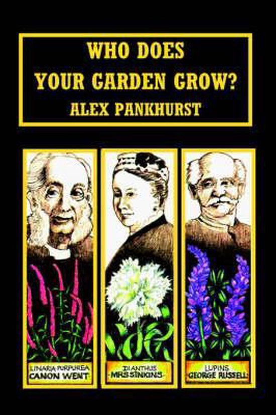 Who Does Your Garden Grow | 9781893443082 | Alex Pankhurst | Boeken ...