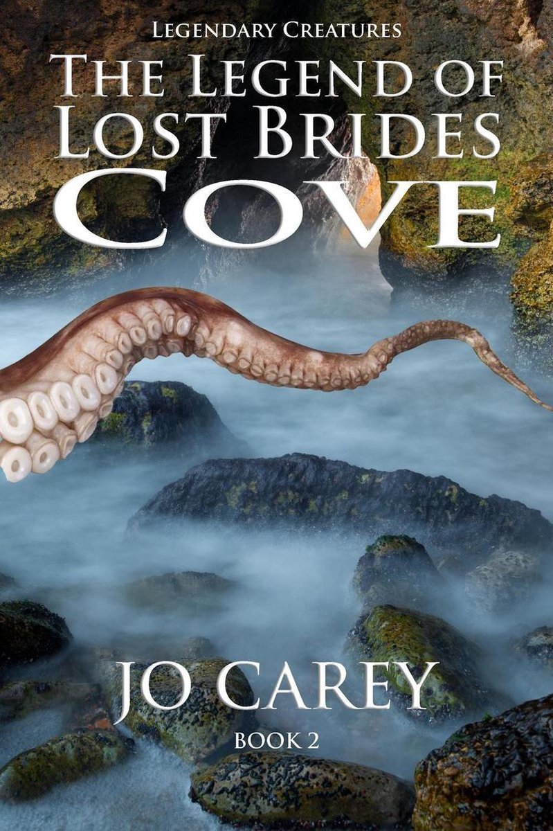 Legendary Creatures 2 - The Legend of Lost Brides Cove (ebook), Jo Carey |... | bol