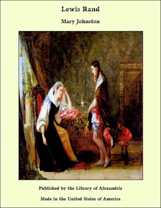 Lewis Rand (ebook), Mary Johnston | 9781465584137 | Boeken | bol