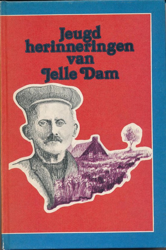 Jeugdherinneringen van jelle van dam, Lykele Jansma | 9789062720422 ...
