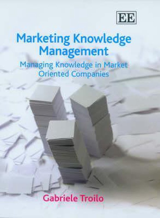 Marketing Knowledge Management | 9781845429072 | Gabriele Troilo | Boeken | bol.com