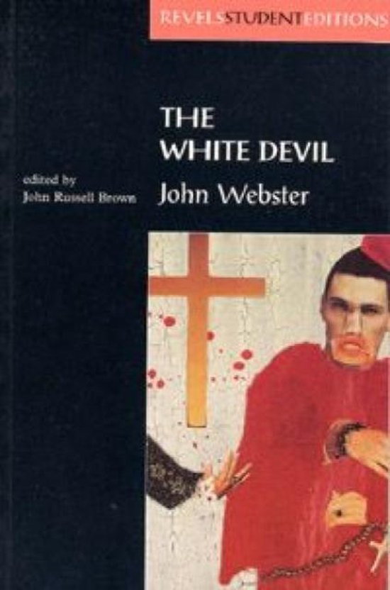Webster The White Devil | 9780719043550 | John Webster | Boeken | bol.com