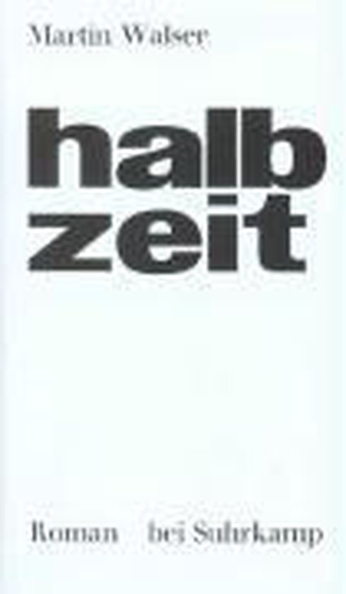 Halbzeit, Martin Walser | 9783518046234 | Boeken | bol