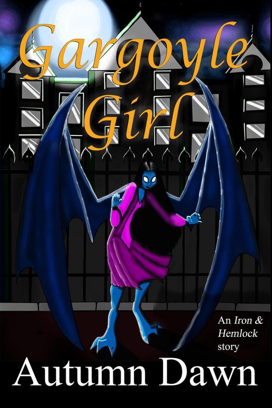Iron & Hemlock 2 - Gargoyle Girl (ebook), Autumn Dawn | 9781310652578 ...