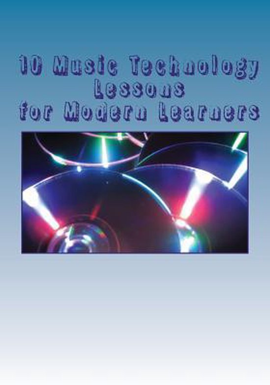 10 Music Technology Lessons for Modern Learners, Hilary Rozek ...