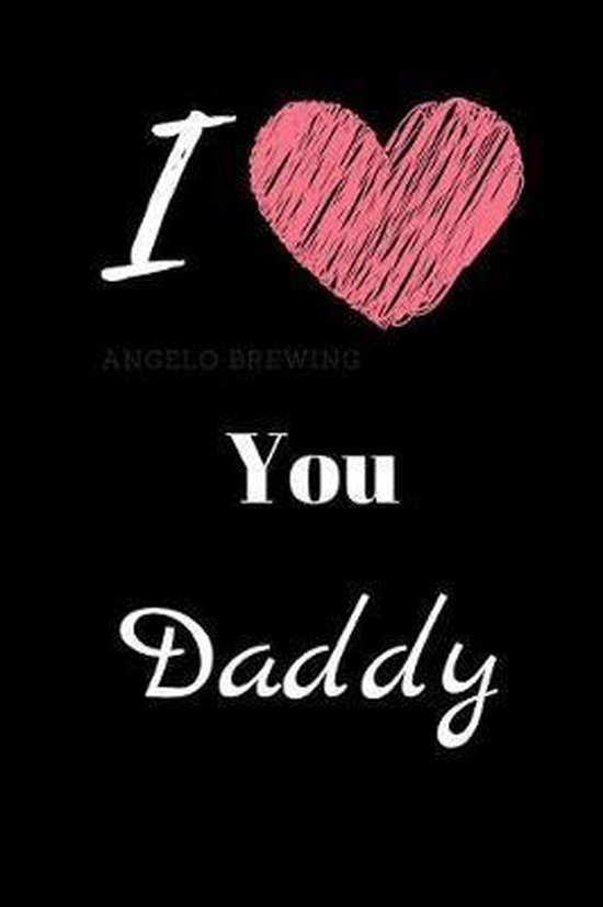 I Love You Daddy Pitch Publishing 9781099707940 Boeken Bol i-love-you-daddy-pitch-publishing-9781099707940-boeken-bol