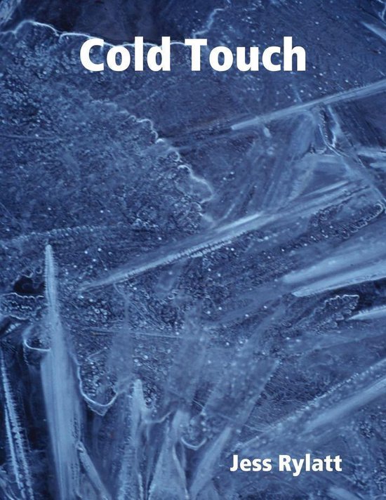 Cold Touch (ebook), Jess Rylatt | 9781326974282 | Boeken | bol