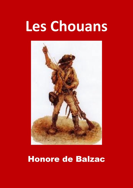 Les Chouans (ebook), Honoré de Balzac | 1230001621396 | Boeken | bol