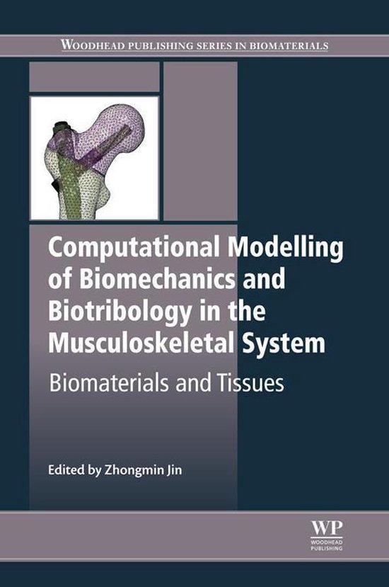 Computational Modelling of Biomechanics and Biotribology in the Musculoskeletal System... | bol