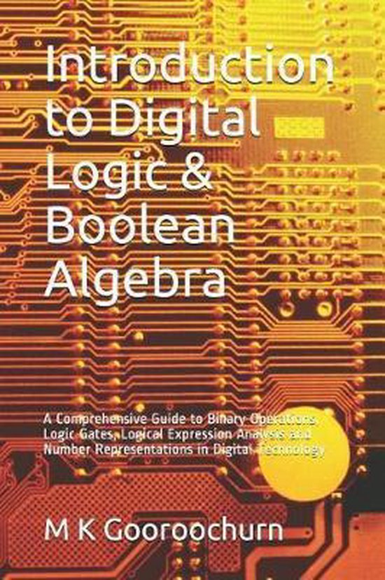 Introduction to Digital Logic & Boolean Algebra | 9781728793610 | M K Gooroochurn | Boeken | bol.com