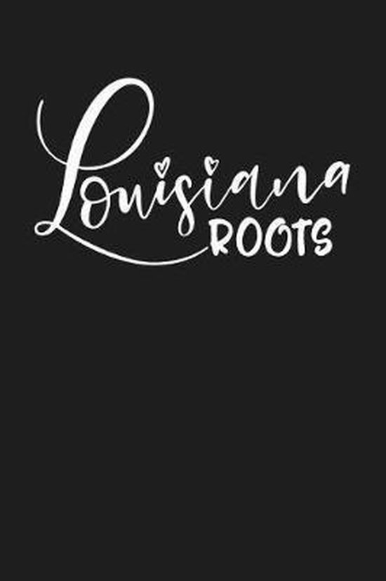 Louisiana Roots, State Roots | 9781798734926 | Boeken | bol.com