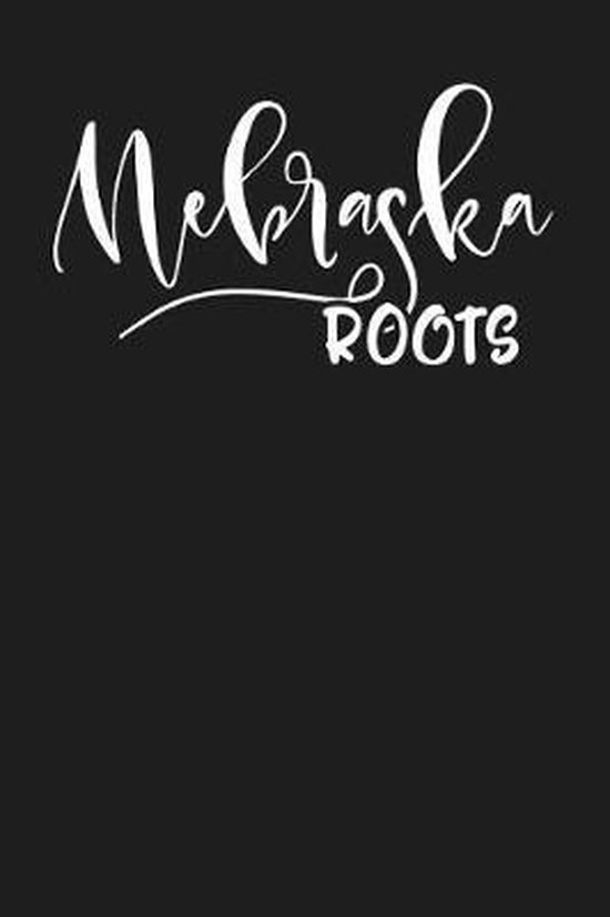 Nebraska Roots, State Roots | 9781798739921 | Boeken | bol