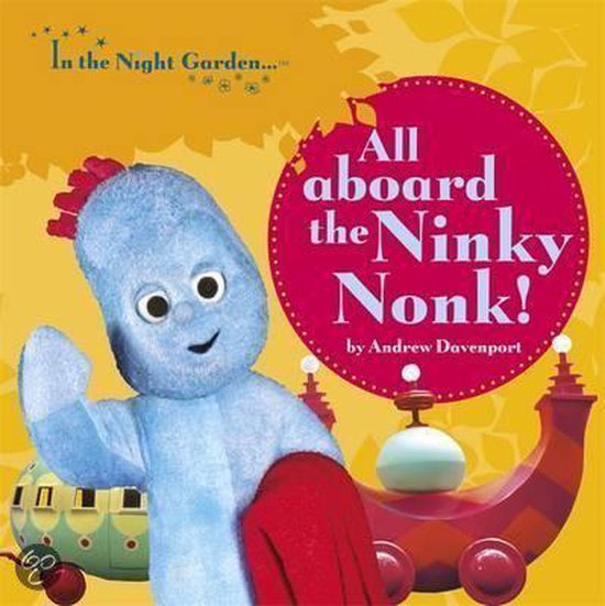 All Aboard The Ninky Nonk | 9781405908207 | Boeken | bol