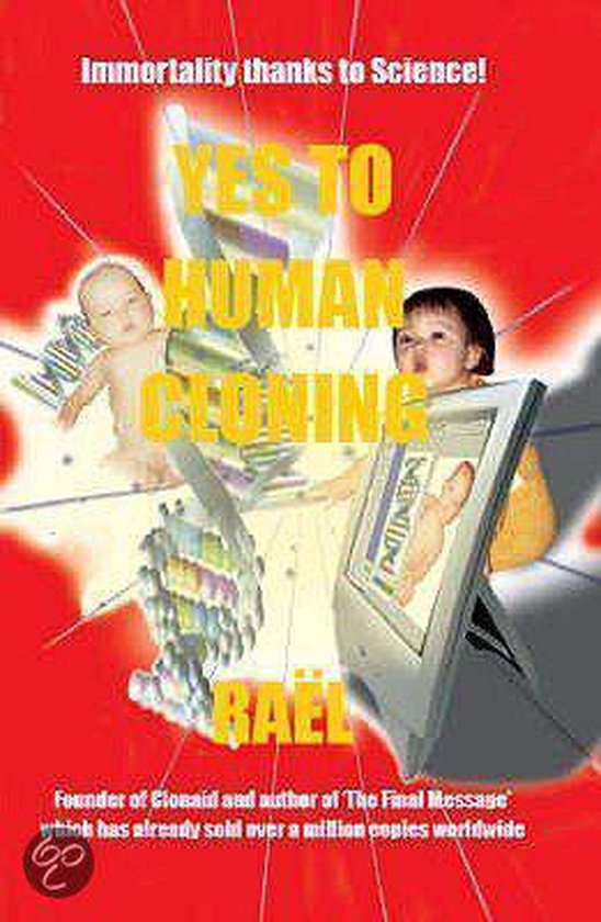 Yes to Human Cloning, Claude Rael | 9781903571057 | Boeken | bol