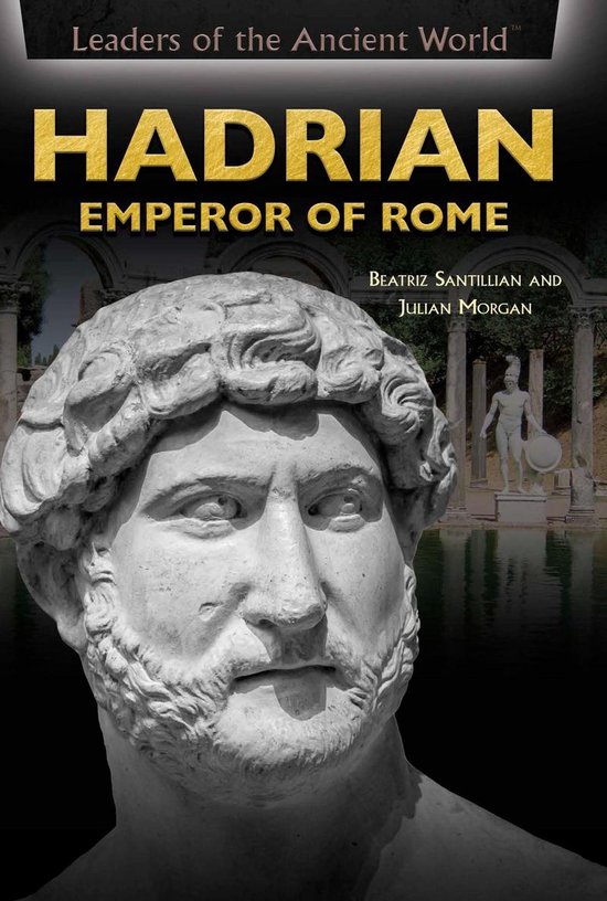Leaders of the Ancient World - Hadrian (ebook), Beatriz Santillian ...