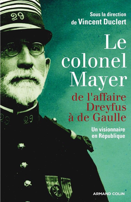 Le colonel Mayer (ebook), Vincent Duclert | 9782200260033 | Boeken ...
