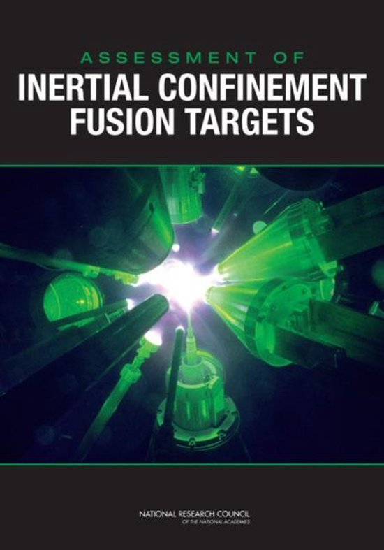 Assessment of Inertial Confinement Fusion Targets | 9780309270625 ...